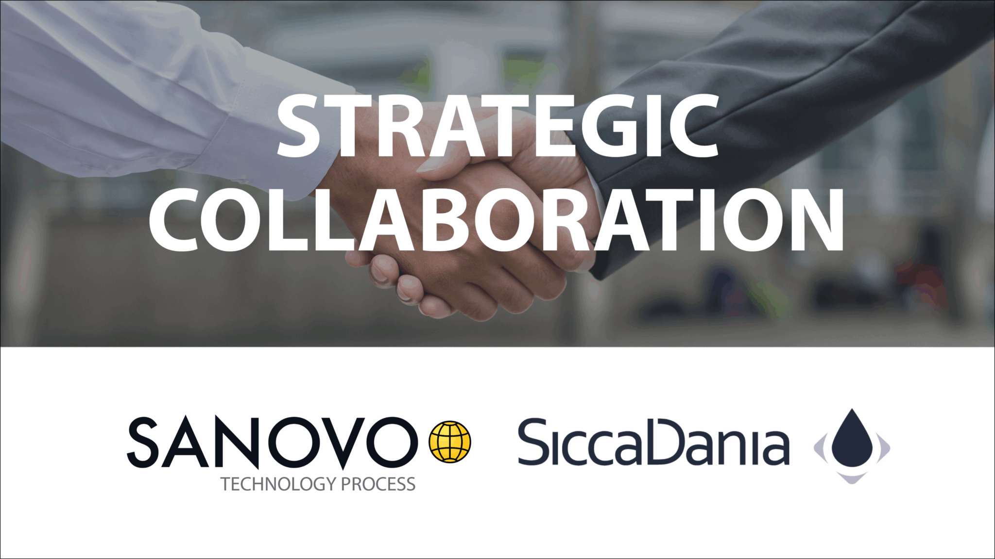 具有强大协同效应的战略合作 - SiccaDania 集团和 SANOVO TECHNOLOGY PROCESS - SiccaDania
